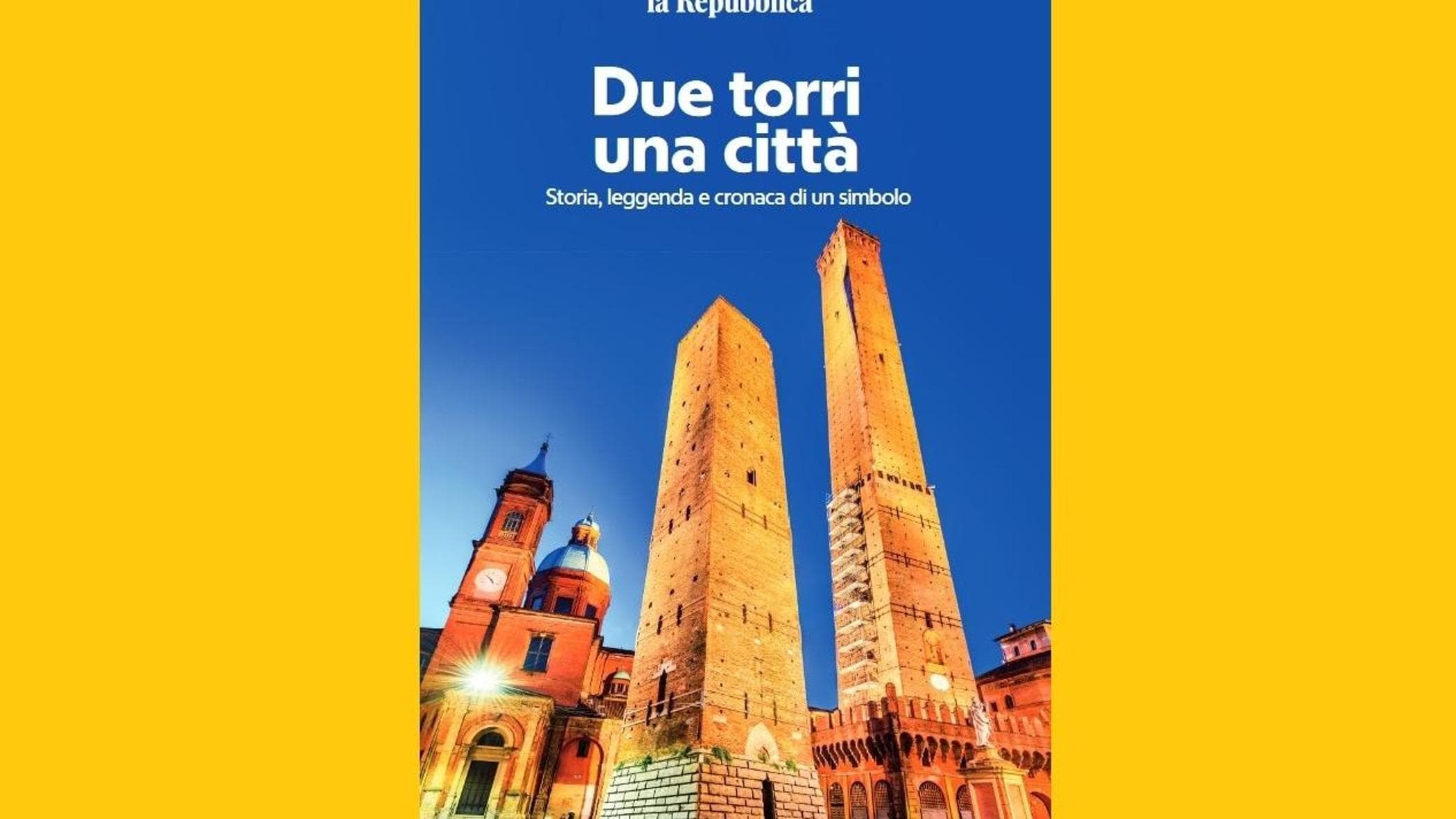 Il libro sulle Due Torri, simbolo di Bologna: in edicola in omaggio per ...
