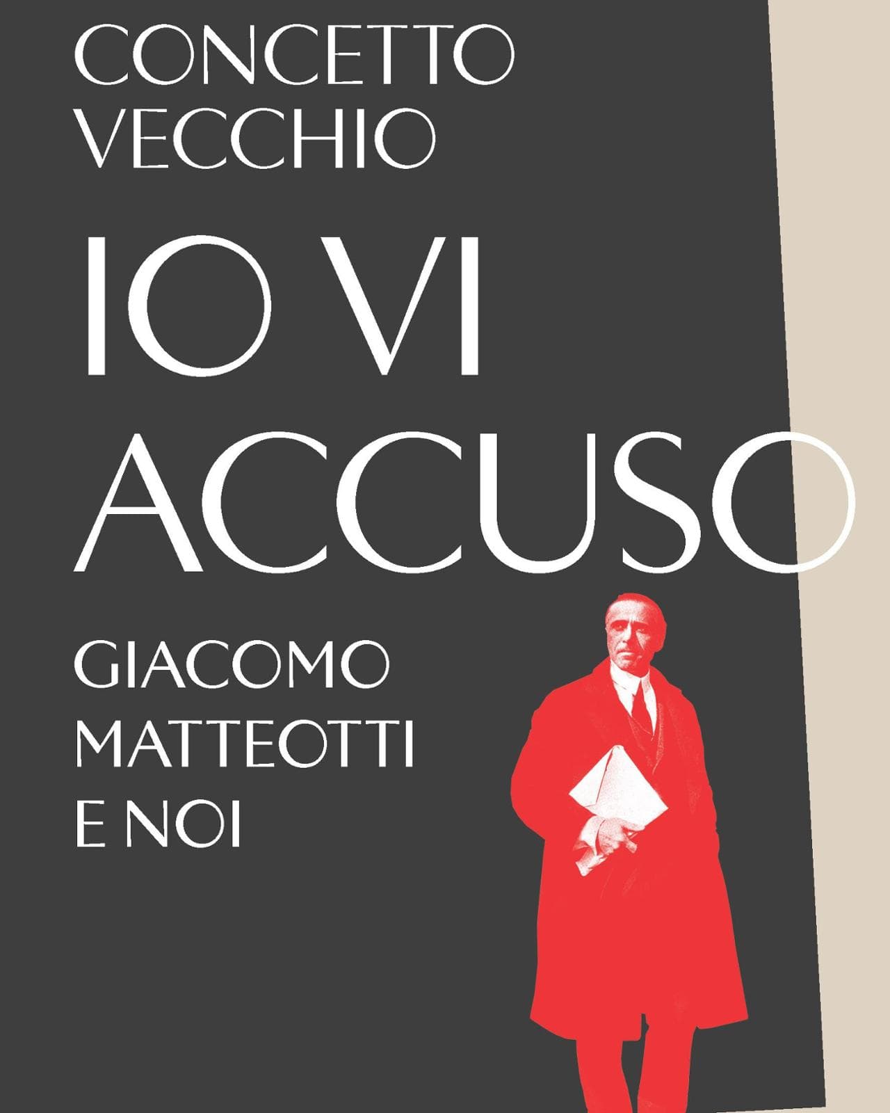 “Io vi accuso. Giacomo Matteotti e noi”. Un secolo fa l’assassinio del ...